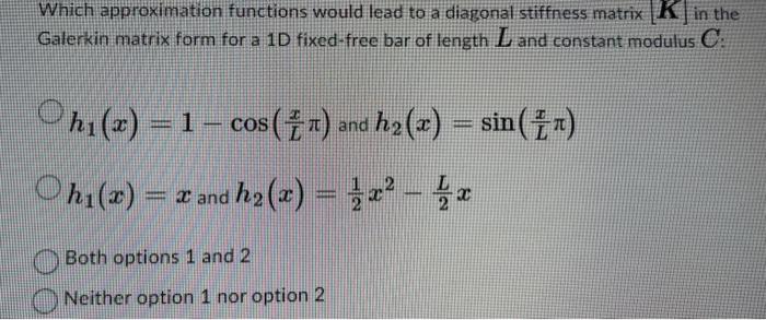 Solved Which approximation functions would lead to a | Chegg.com