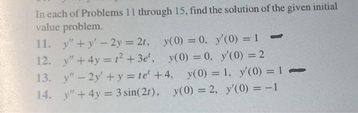 Solved In each of Problems 11 through 15 , find the solution | Chegg.com