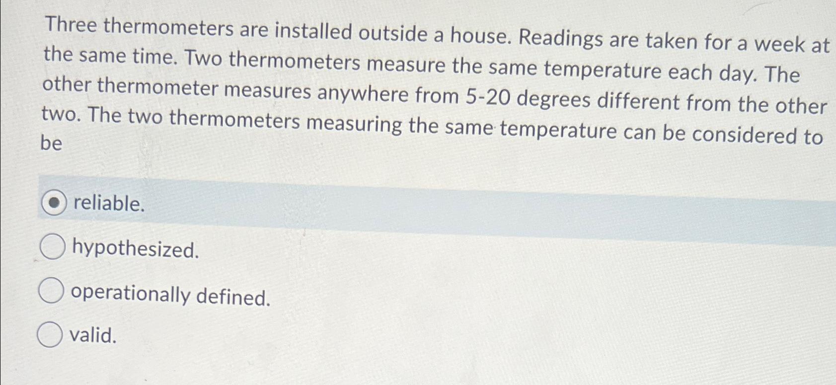 Solved Three thermometers are installed outside a house. | Chegg.com