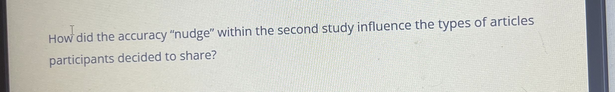 Solved How did the accuracy "nudge" within the second study | Chegg.com