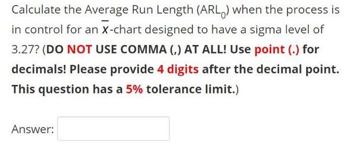 Solved Calculate the Average Run Length (ARLO) when the | Chegg.com