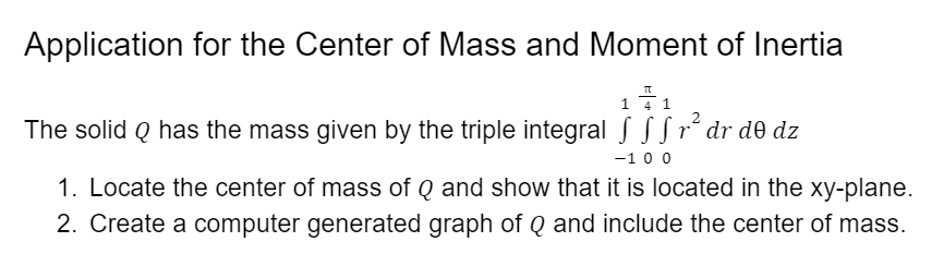 Solved Application for the Center of Mass and Moment of | Chegg.com