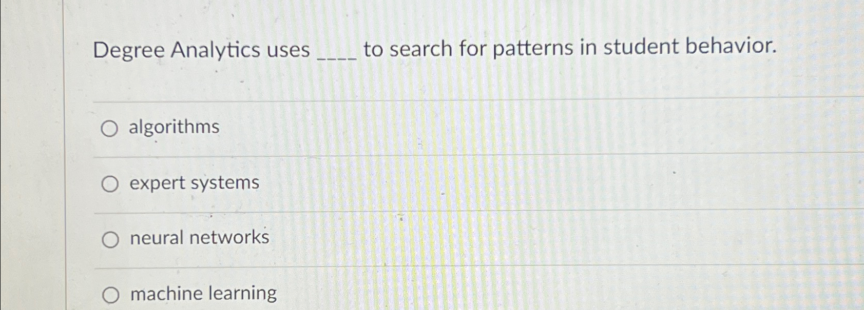 Solved Degree Analytics uses to search for patterns in | Chegg.com