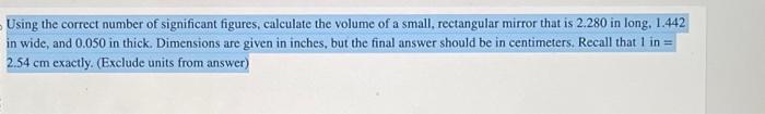 Solved Using the correct number of significant figures, | Chegg.com