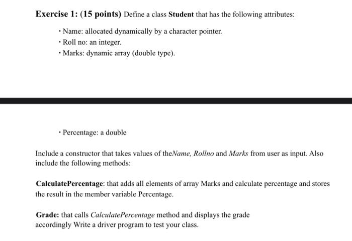 Solved Exercise 1: (15 points) Define a class Student that | Chegg.com