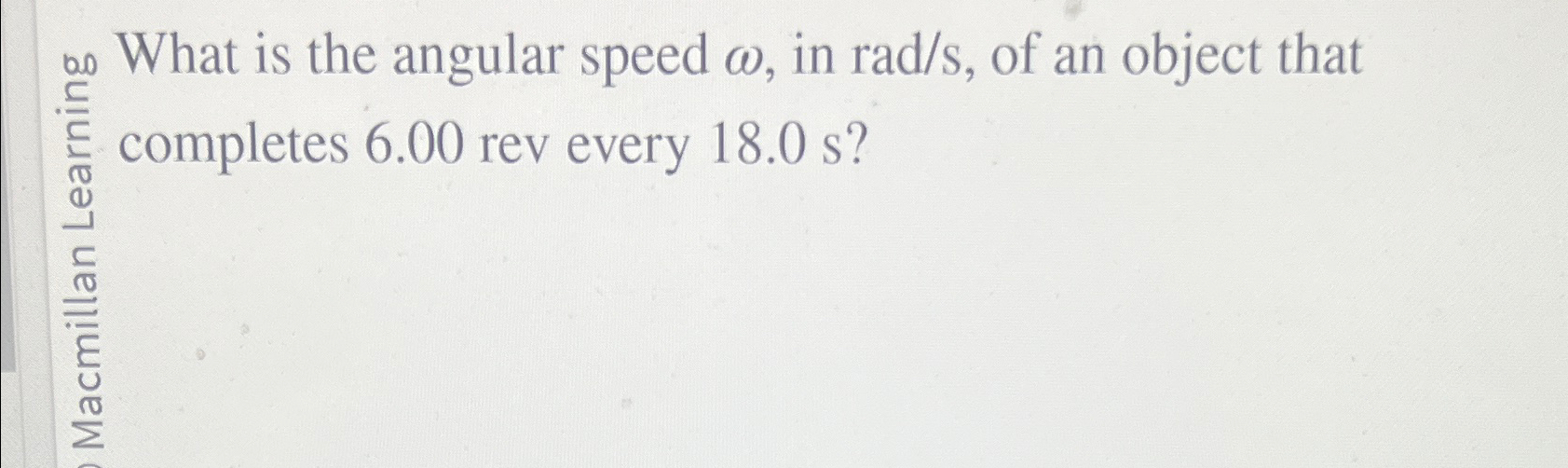 ?∞∞ ﻿What is the angular speed ω, ﻿in rad ?s, ﻿of an | Chegg.com