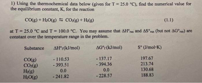 Solved 1) Using the thermochemical data below (given for | Chegg.com