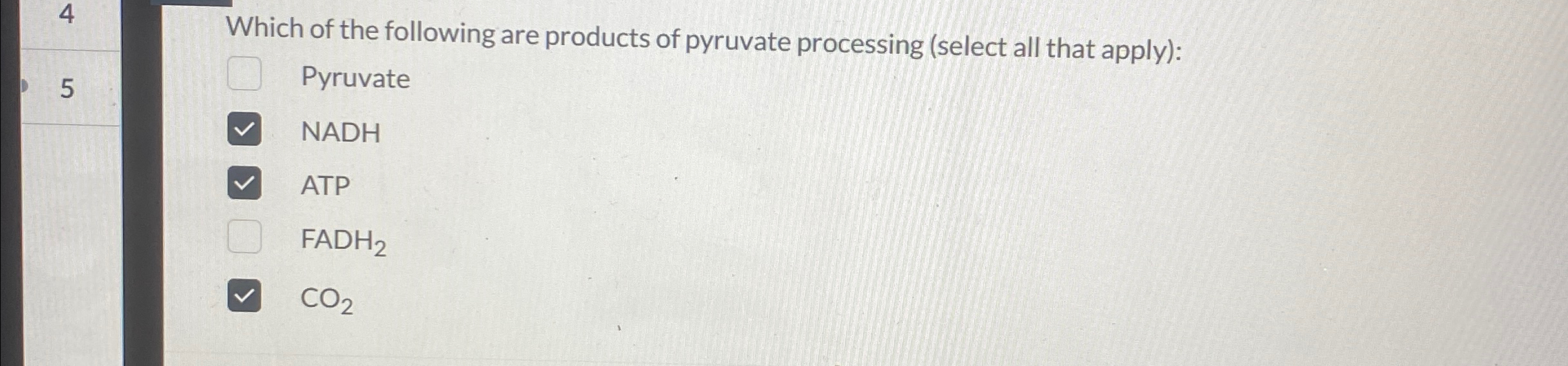 Solved 4Which of the following are products of pyruvate | Chegg.com