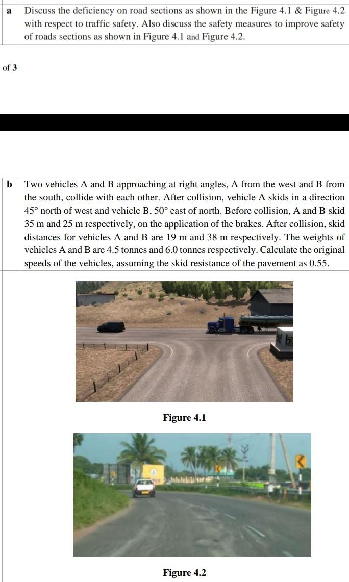 Solved a Discuss the deficiency on road sections as shown in | Chegg.com