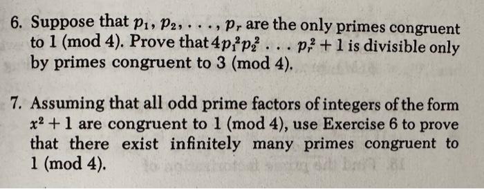 Solved 6. Suppose that p1,p2,…,pr are the only primes | Chegg.com