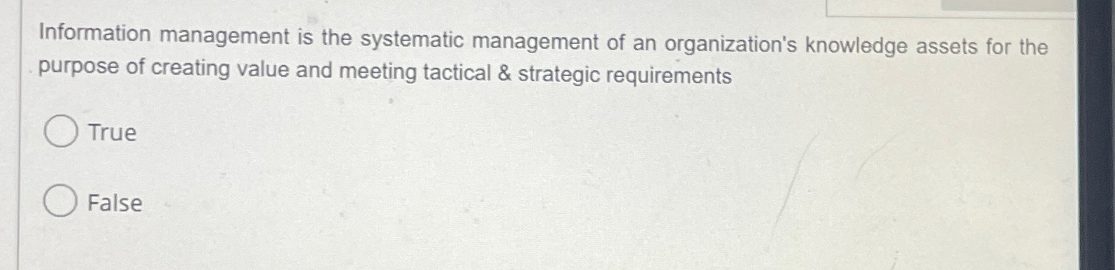 Solved Information management is the systematic management | Chegg.com