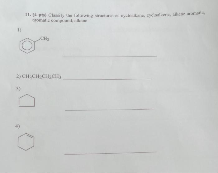 Solved 11. (4 pts) Classify the following structures as | Chegg.com