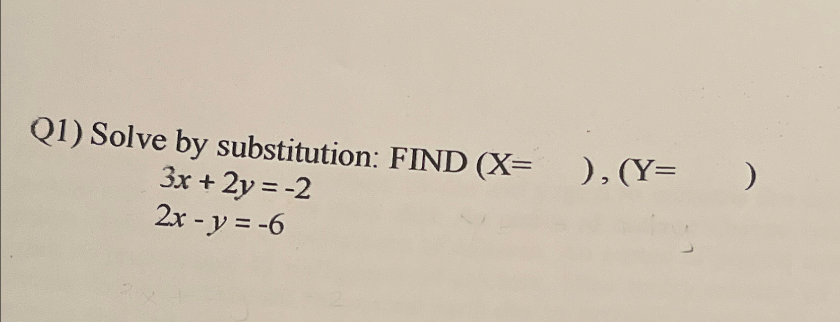 Solved Q1) ﻿Solve by substitution: FIND | Chegg.com