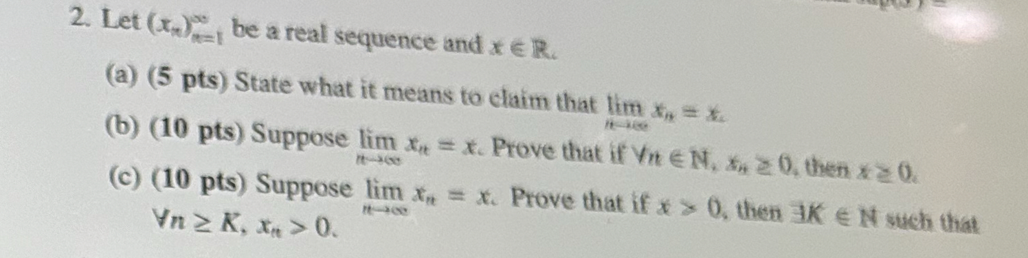 Solved Let (xn)n=1∞ ﻿be a real sequence and xinR.(a) ( 5 | Chegg.com