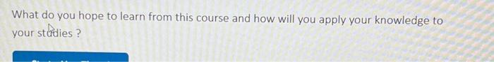 Solved What do you hope to learn from this course and how | Chegg.com