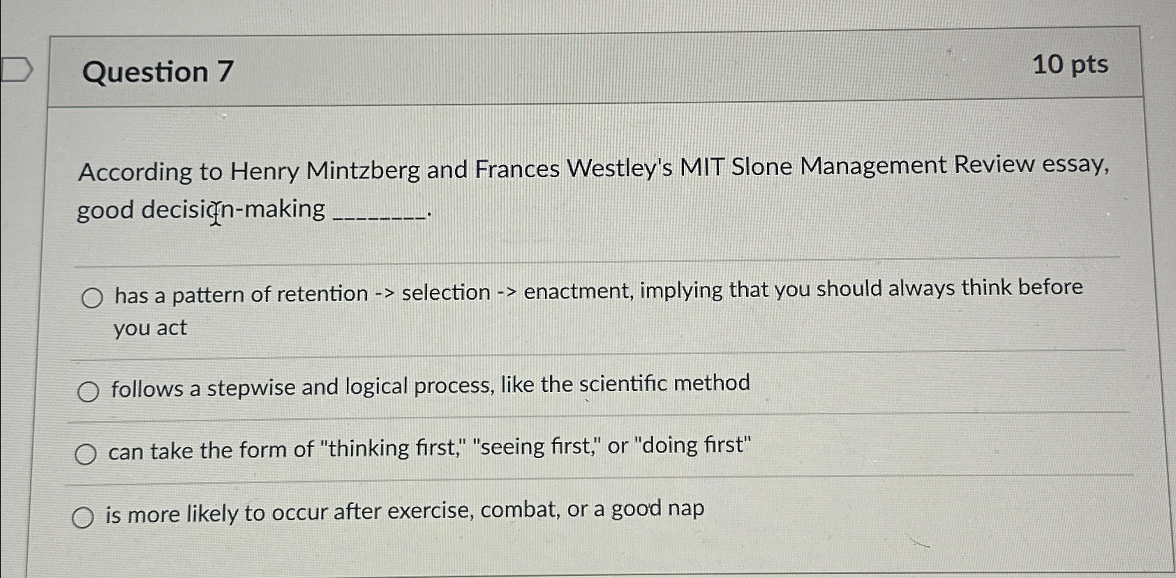Solved Question 710 ﻿ptsAccording to Henry Mintzberg and | Chegg.com