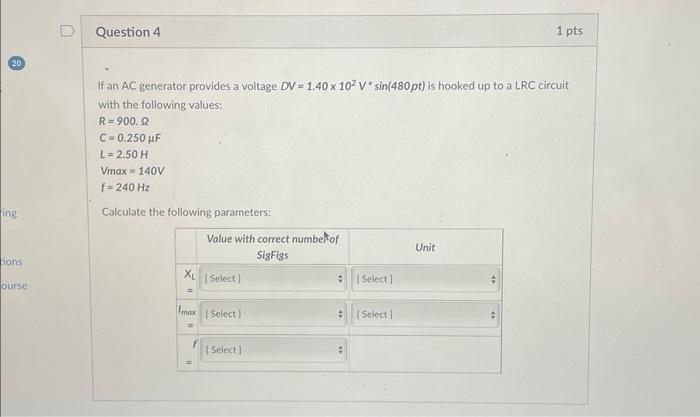 Solved If an AC generator provides a voltage DV= 1.40 x 10² | Chegg.com