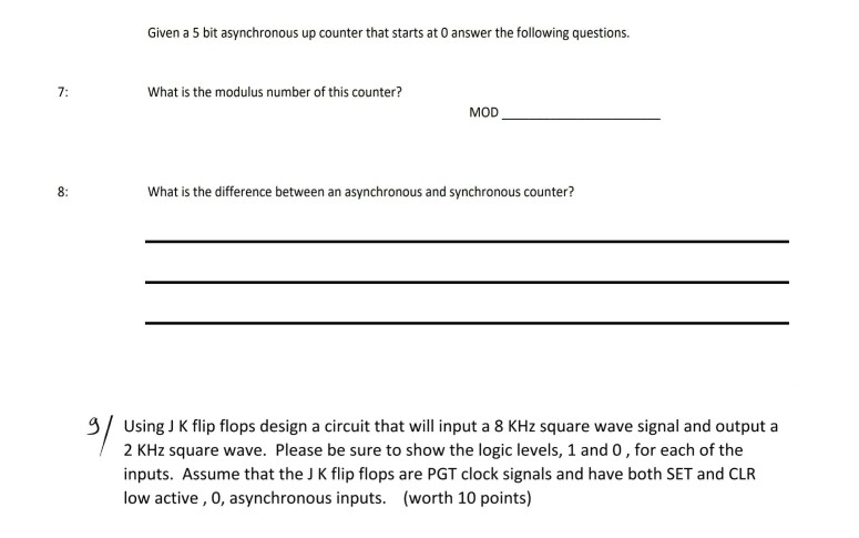Solved Given a 5 bit asynchronous up counter that starts at | Chegg.com
