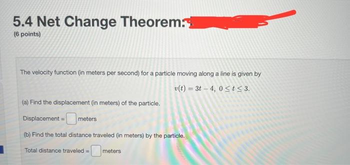 Solved 5.4 Net Change Theorem: (6 points) The velocity | Chegg.com