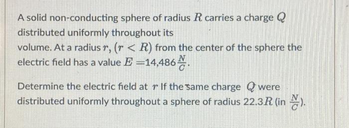 Solved A solid non-conducting sphere of radius R carries a | Chegg.com