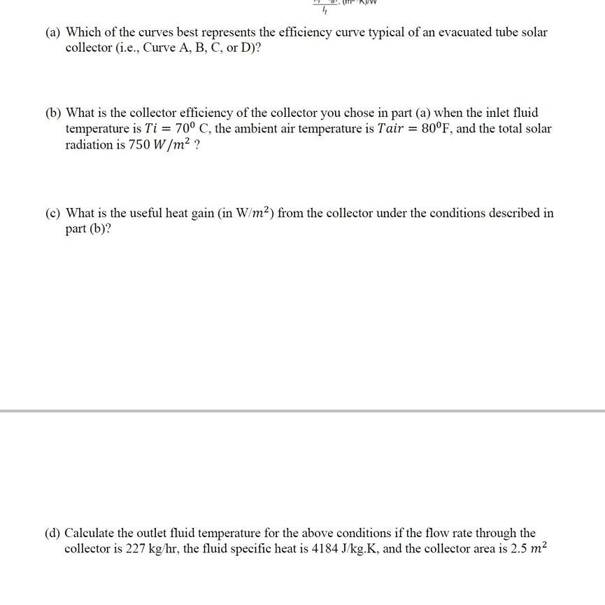 Solved Given the following collector efficiency curves: 100 | Chegg.com