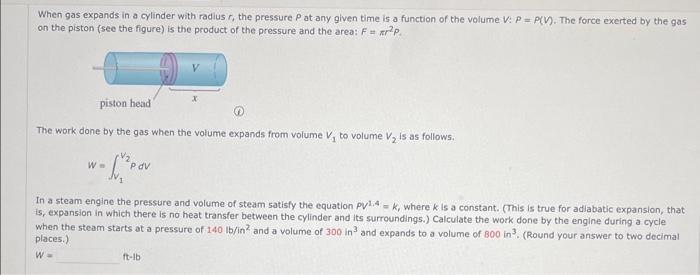 Solved When gas expands in a cylinder with radius r, the | Chegg.com