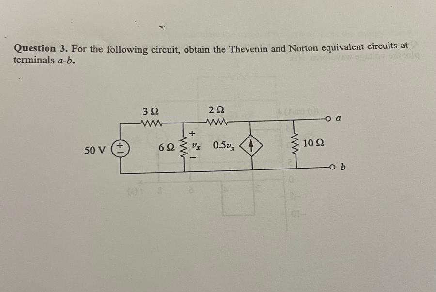 Solved Question 3. ﻿For the following circuit, obtain the | Chegg.com