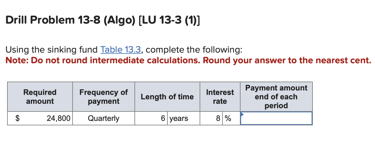 Solved Drill Problem 13-8 (Algo) [LU 13-3 (1)] ﻿Using the | Chegg.com