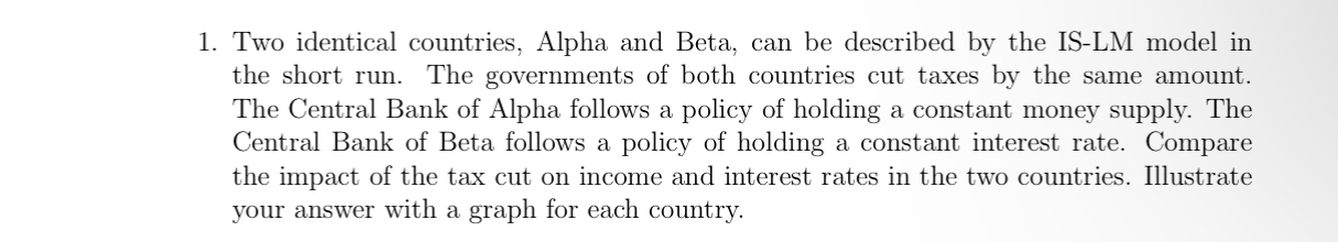 Two identical countries, Alpha and Beta, can be | Chegg.com