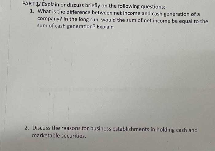 Solved PART 1 Explain or discuss briefly on the following | Chegg.com