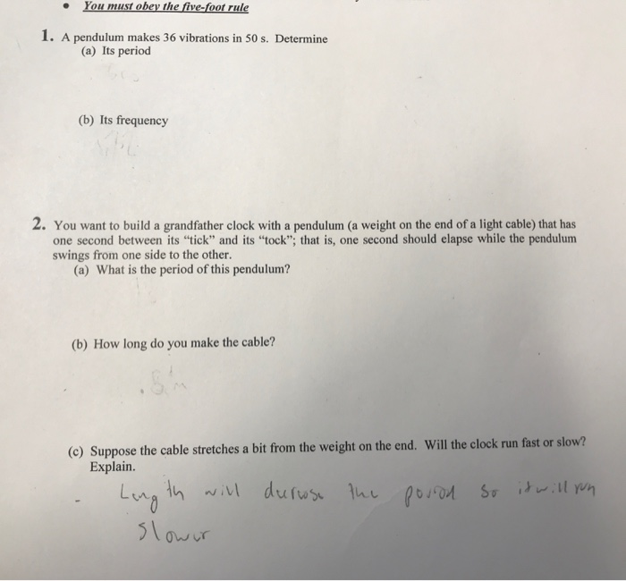 Solved • You must obey the five-foot rule 1. A pendulum | Chegg.com