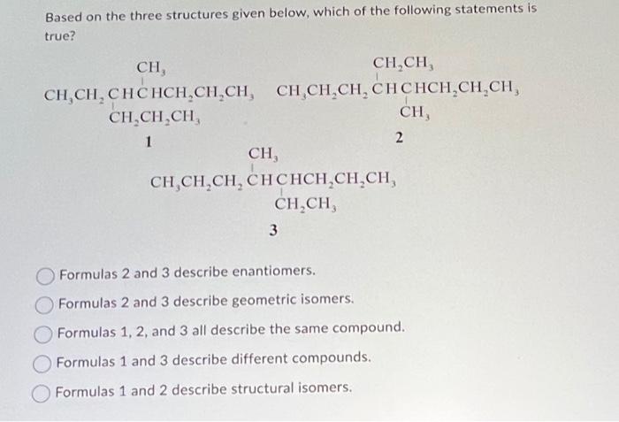 Solved Based on the three structures given below, which of | Chegg.com