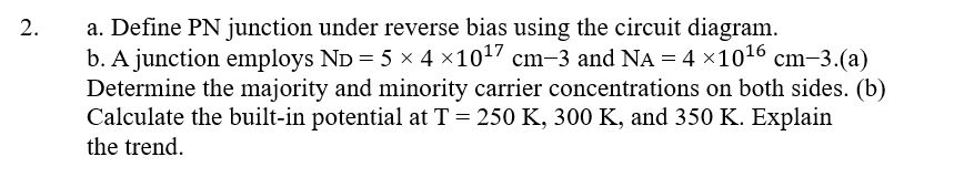Solved a. ﻿Define PN junction under reverse bias using the | Chegg.com