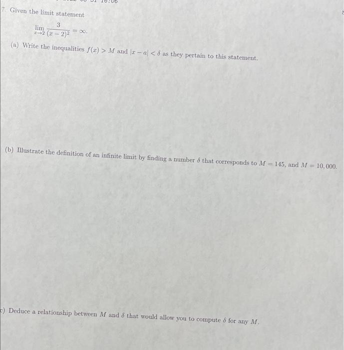 Solved 7. Given the limit statement 3 lim 2-2 (2-2)2 =∞. (a) | Chegg.com