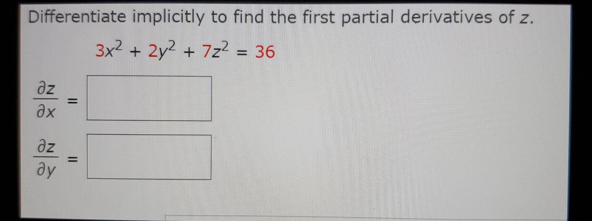 Solved Differentiate implicitly to find the first partial | Chegg.com