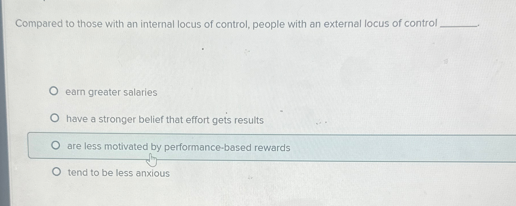 Solved Compared to those with an internal locus of control, | Chegg.com
