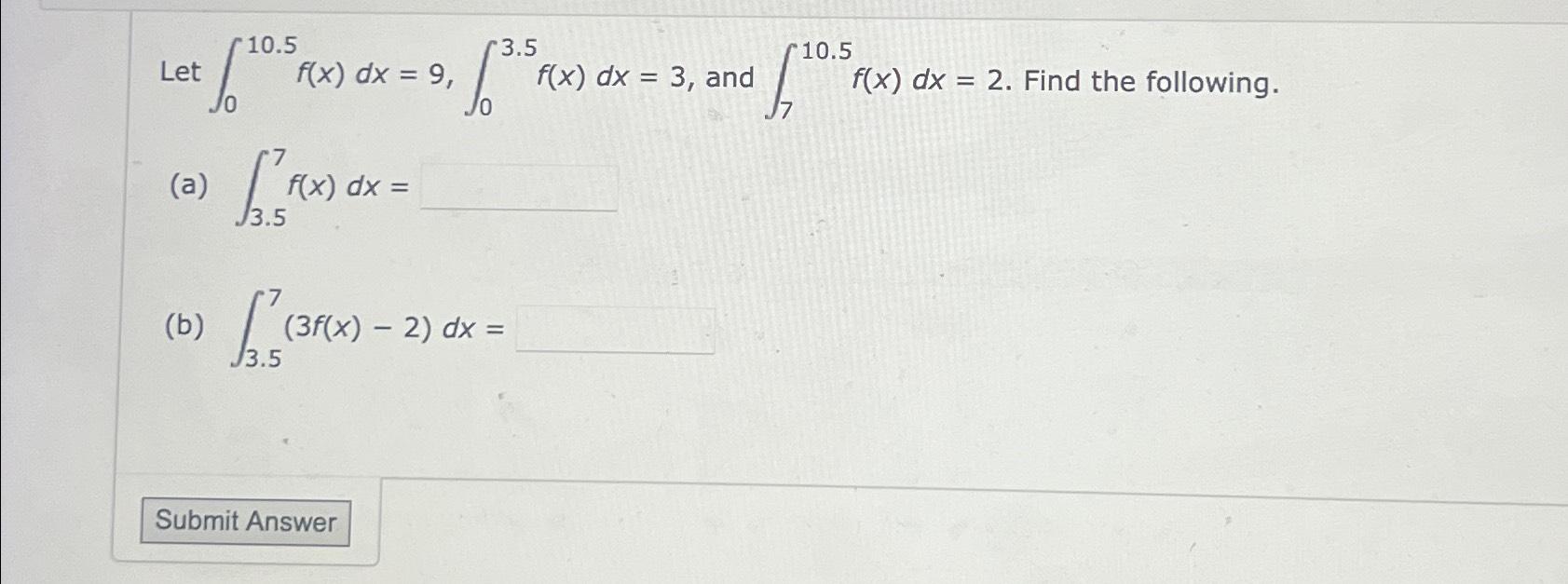 Solved Let ∫010 5f X Dx 9 ∫03 5f X Dx 3 ﻿and