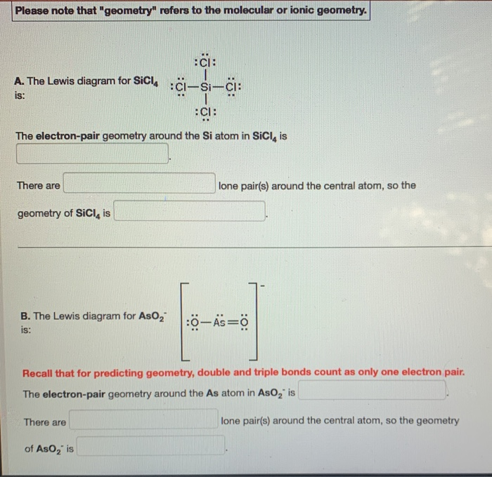 Solved Please note that "geometry" refers to the molecular | Chegg.com