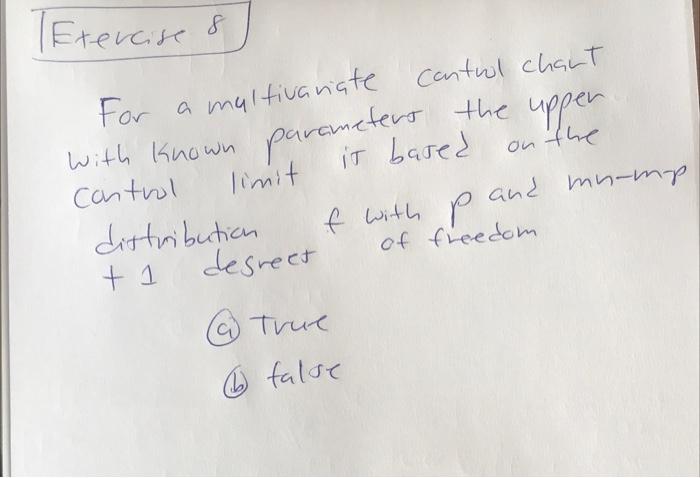Solved TExercise 8 For a multivariate control chart with | Chegg.com