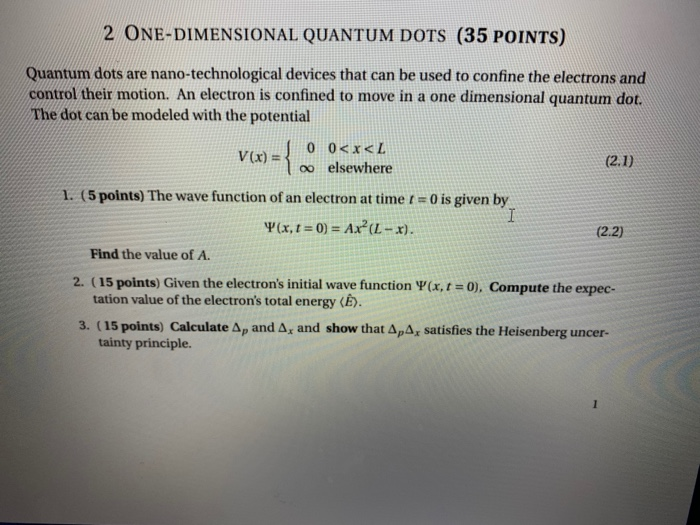 Solved 2 ONE-DIMENSIONAL QUANTUM DOTS (35 POINTS) Quantum | Chegg.com