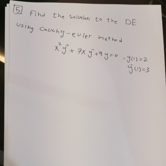 Solved 15 Find the solution to the DE using Cauchy-euler | Chegg.com