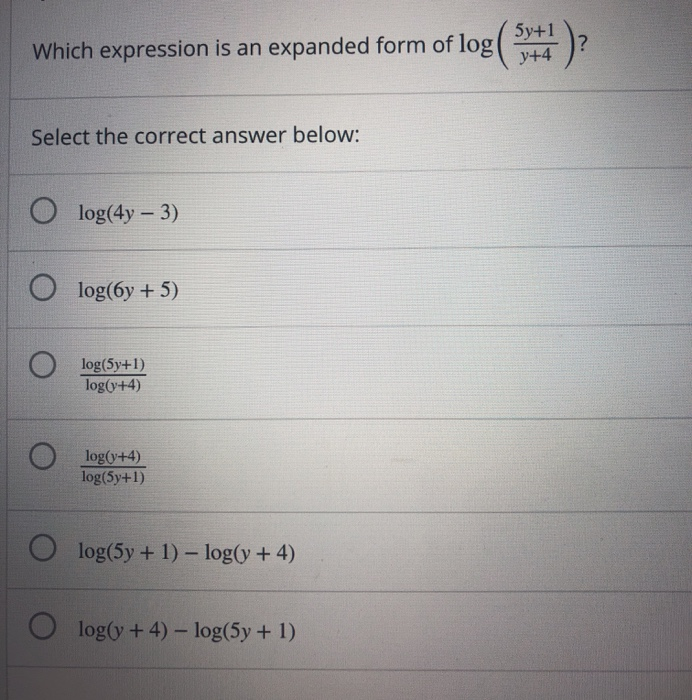 Solved Which expression is an expanded form of log 5y+1 Y+4 | Chegg.com