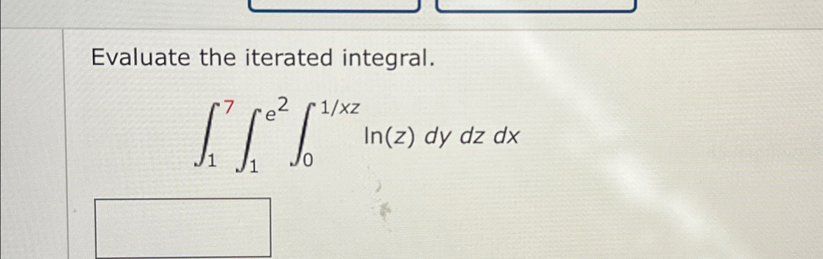 Solved Evaluate the iterated | Chegg.com