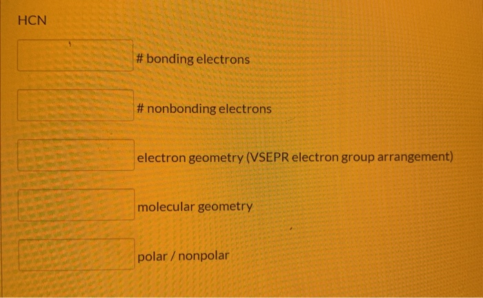 Solved HCN # bonding electrons # nonbonding electrons | Chegg.com