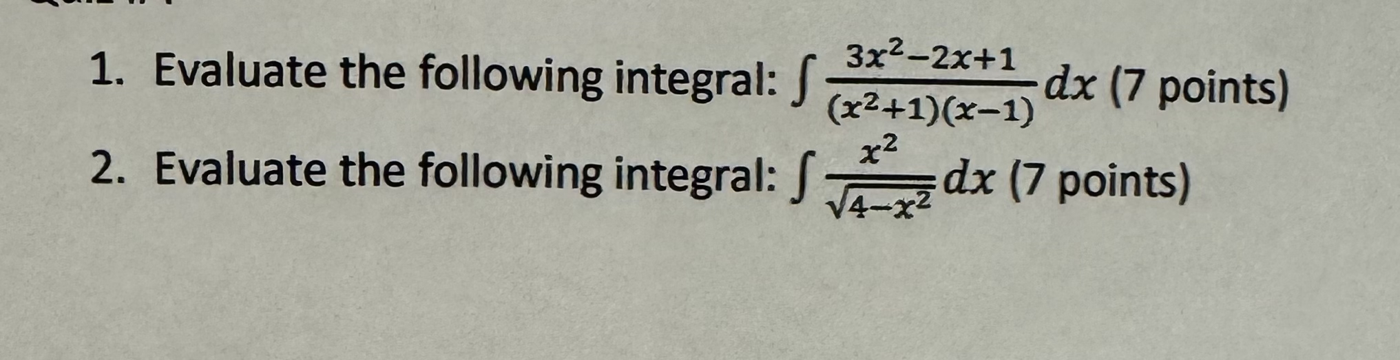 Solved Evaluate the following integral: | Chegg.com