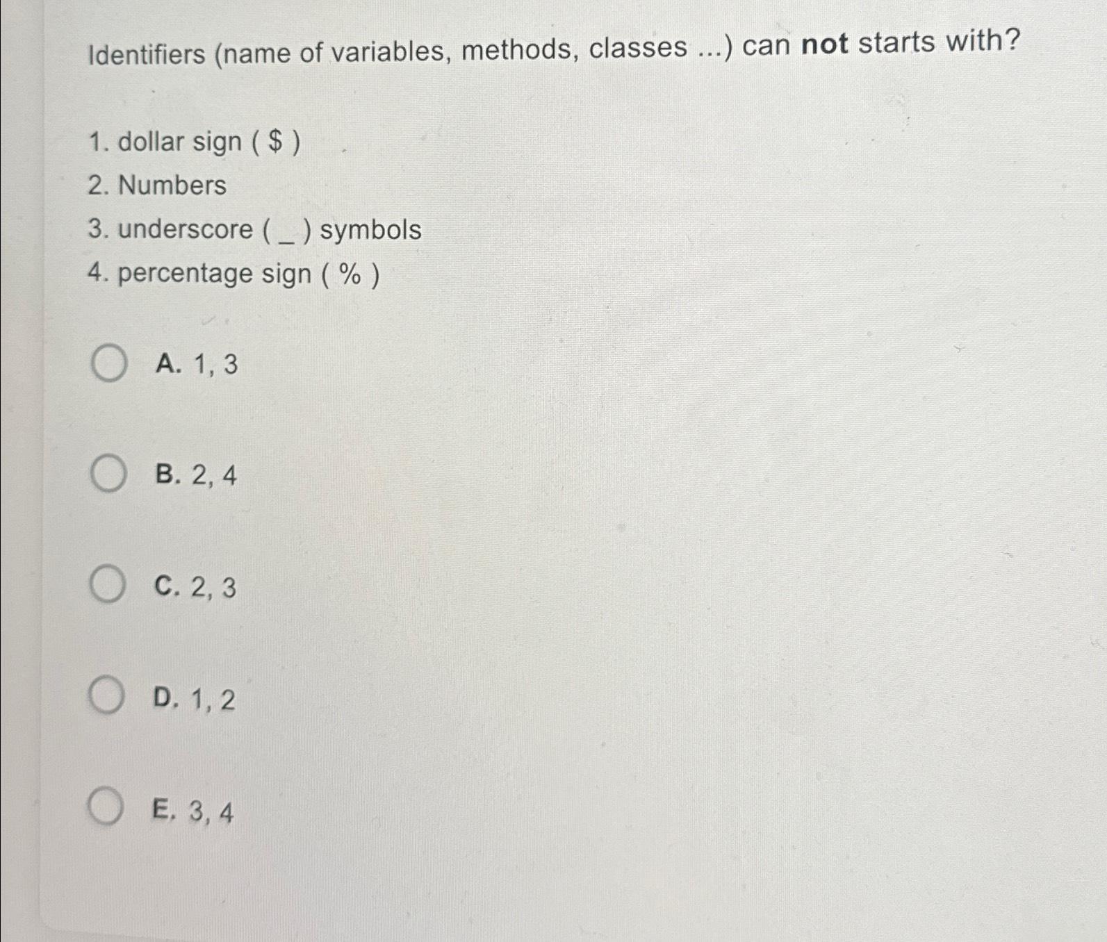 Solved Identifiers (name of variables, methods, classes ...) | Chegg.com