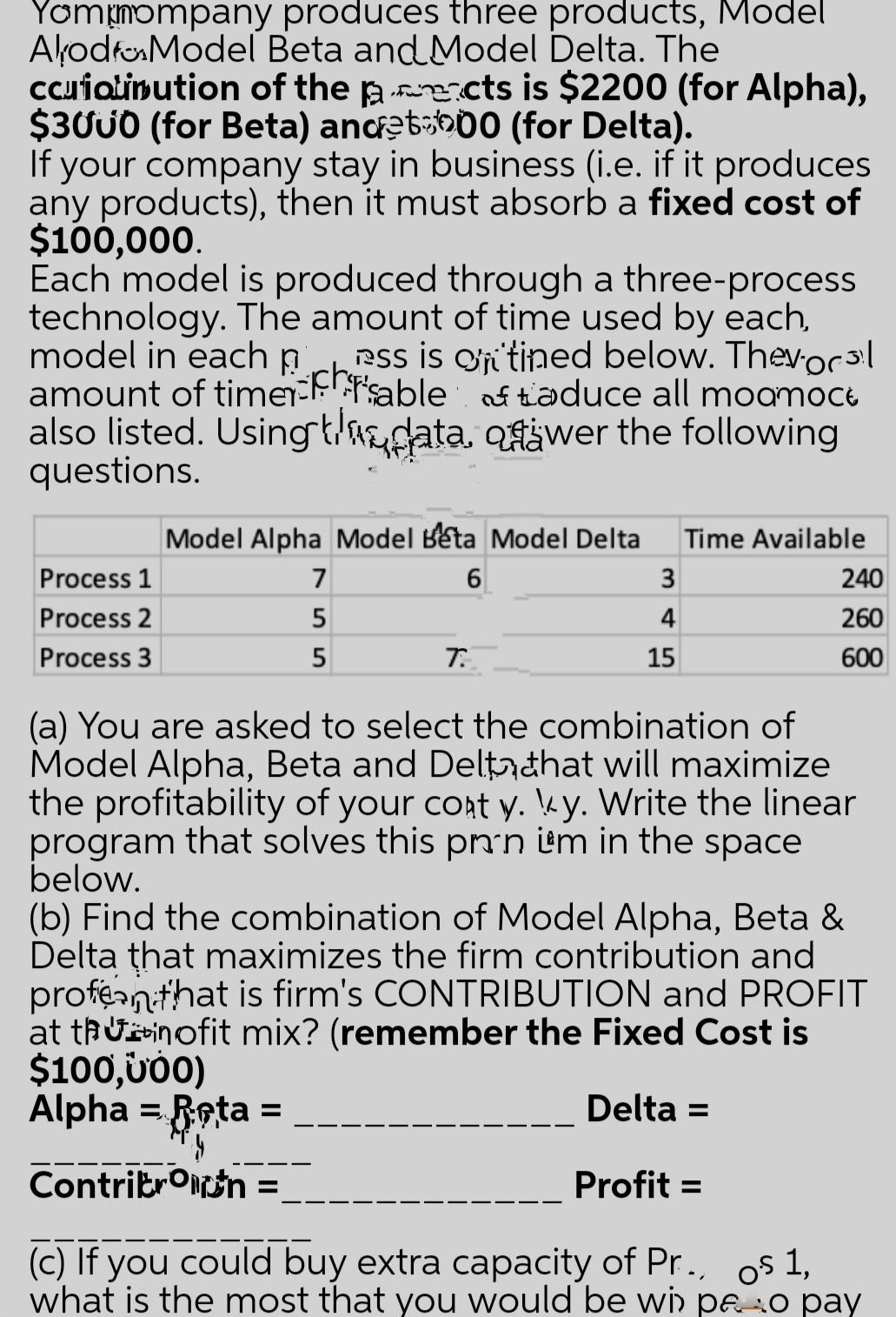 Solved Yom mompany produces three products, Model Aloden | Chegg.com