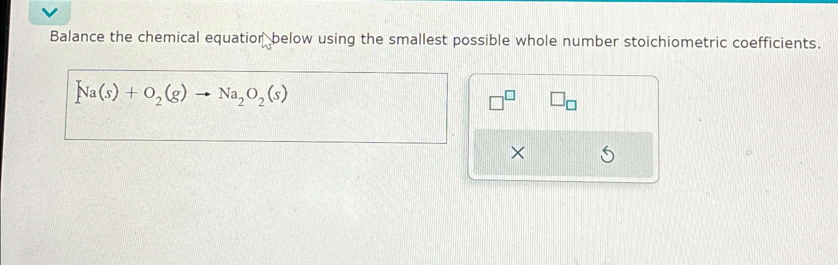 Solved Balance the chemical equationbelow using the smallest | Chegg.com