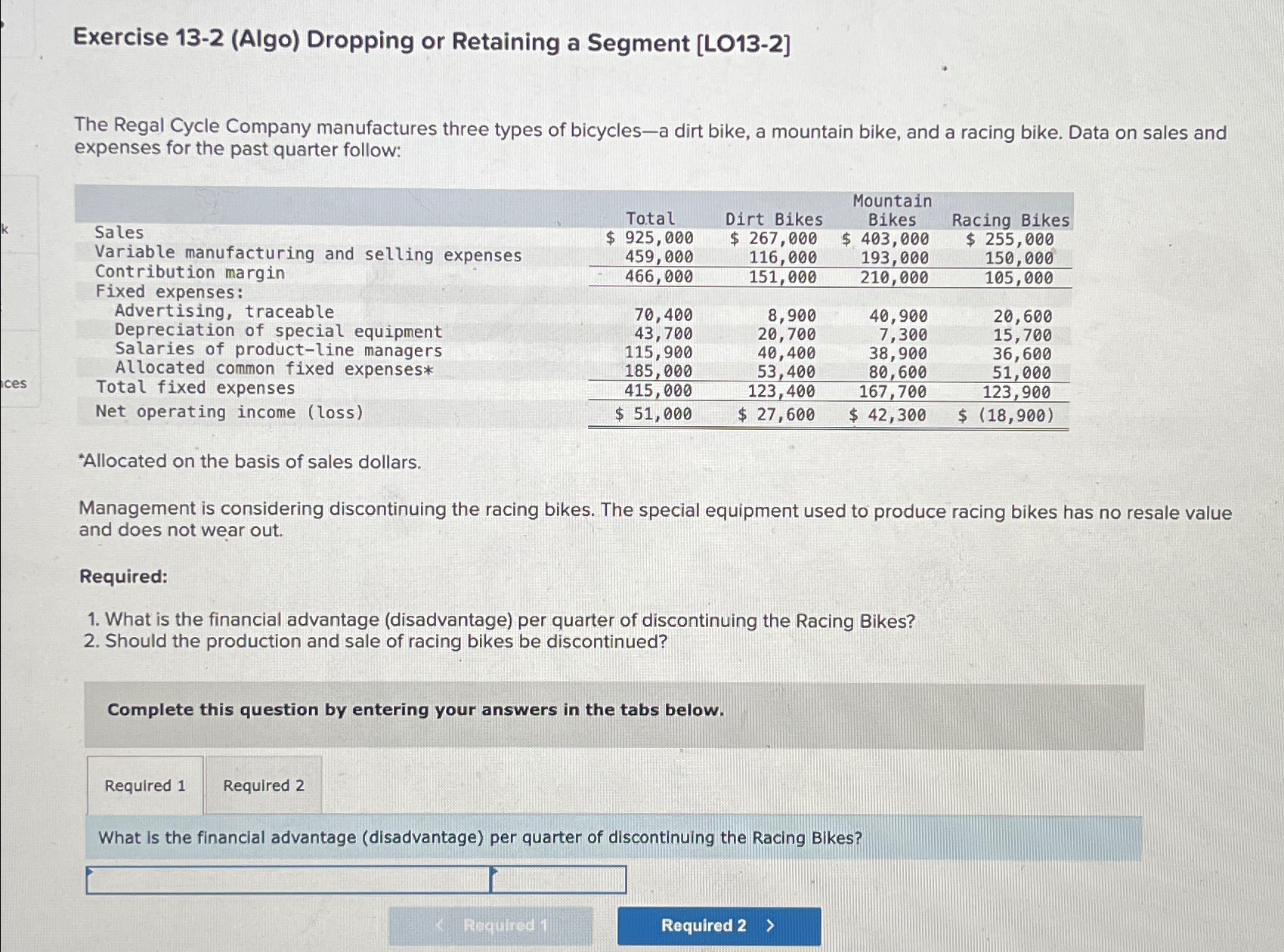 Solved Exercise 13-2 (Algo) ﻿Dropping or Retaining a Segment | Chegg.com