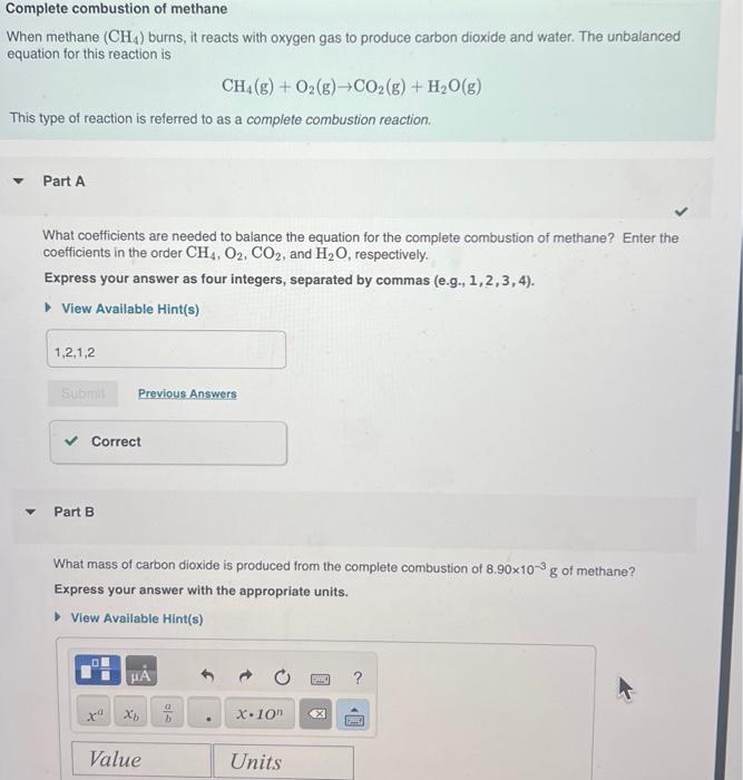 Solved Complete combustion of methane When methane (CH4) | Chegg.com